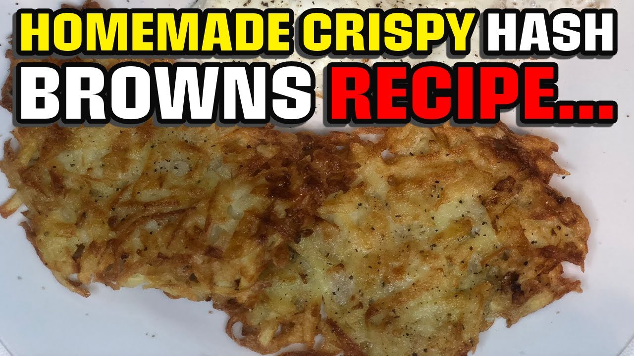 Homemade Crispy Hash Browns Recipe - Easy Cooking Recipes